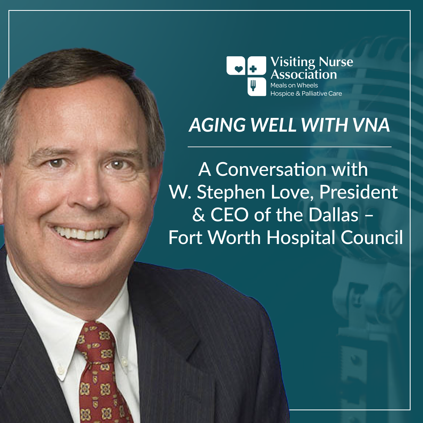 A Conversation with W. Stephen Love | Hospice, Palliative Care & Meals ...