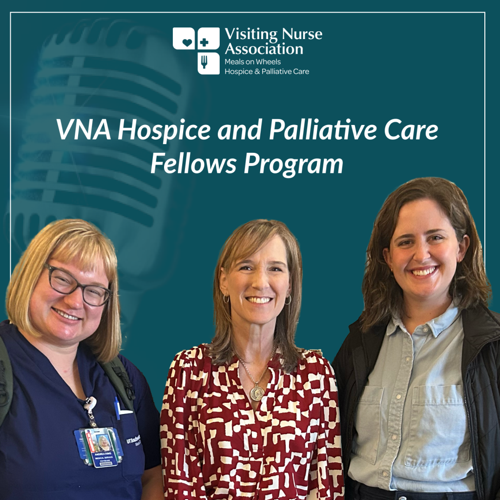 VNA Hospice and Palliative Care Fellows Program | Hospice, Palliative ...
